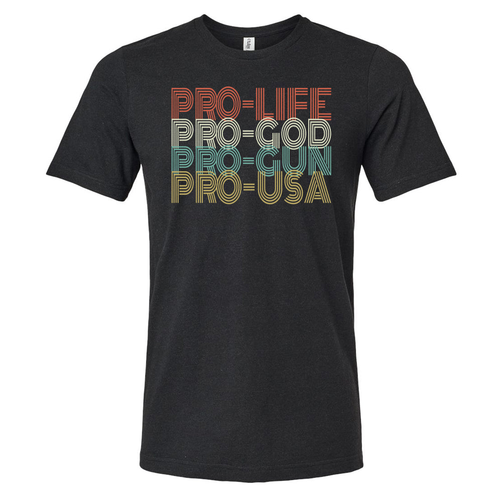 Pro-Life, Pro-God, Pro-Gun, Pro-USA Tee – God Bless The USA
